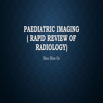Paediatric imaging rapid review of radiology | PPTX