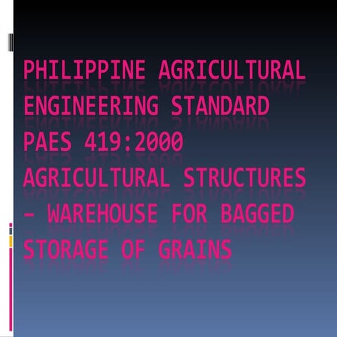 PAES 419:2000 Agricultural Structures-Warehouse for bagged storage of ...