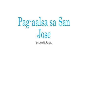 Pag aalsa sa san jose | PPTX