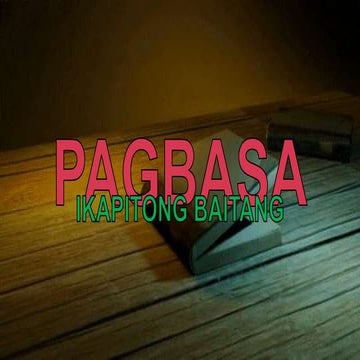 PAGBASA SA IKAPITONG BAITANG ni Bb. Kimberly E. Betito | PPTX