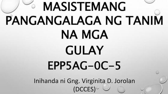 Agri 5 Wk 2 Masistemang Pangangalaga ng Tanim na mga Gulay.pptx