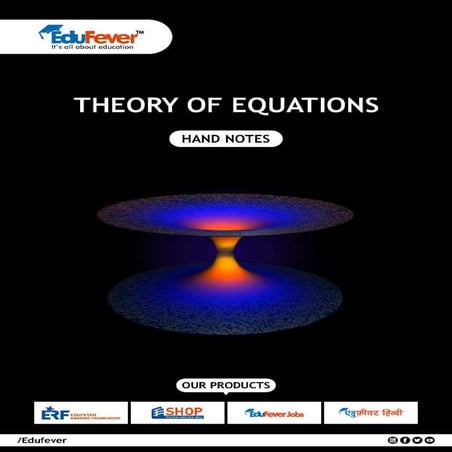 Theory of Equations - Mathematics Handwritten Notes | PDF | Education