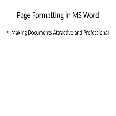 Mastering Page Formatting in MS Word for Professional Documents | PPTX