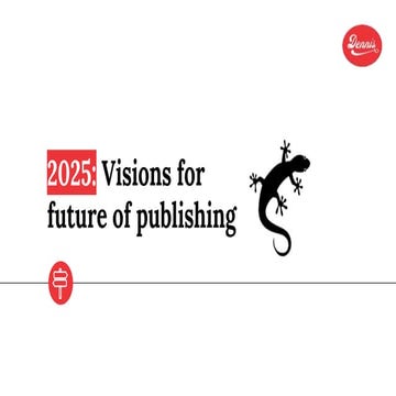 2025: Visions for the Future of Publishing | PPTX