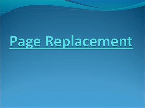 Page Replacement Algorithms Pptx Operating Systems Computer