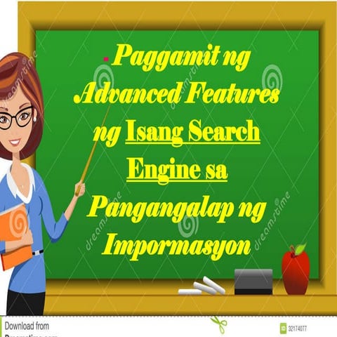 Paggamit ng Advanced Features ng Isang Search Engine sa Pangangalap ng Impormasyon 3.pptx