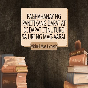 PAGHAHANAY-NG-PANITIKANG-DAPAT-AT-DI-DAPAT-ITINUTURO-SA-URI-NG-MAG-AAR.pptx
