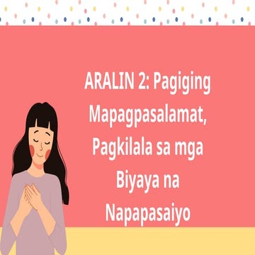 Q3 week 1 Pasasalamat.pptx Edukasyon sa Pagpapakatao 8 | PPTX