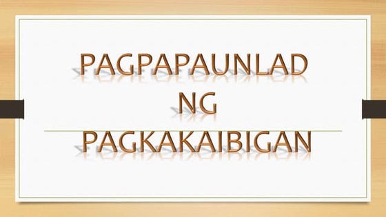 Ang pagkakaibigan | PPTX