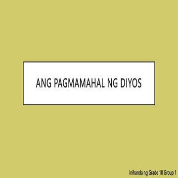 Ang Pagmamahal ng Diyos ay Pagmamahal sa Kapwa.pptx