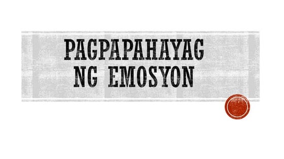 Mga paraan ng pagpapahayag ng emosyon | PPTX