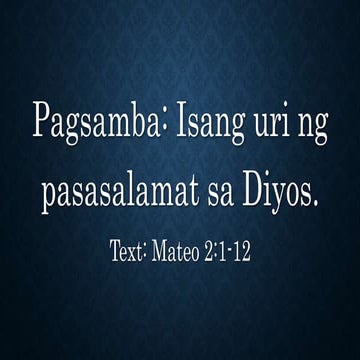 Worship Service Sermon Notes: Pagsamba: Isang uri ng pasasalamat sa ...