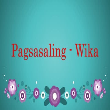 FILIPINO GRADE 10 pagsasaling-wika-lahat.ppt