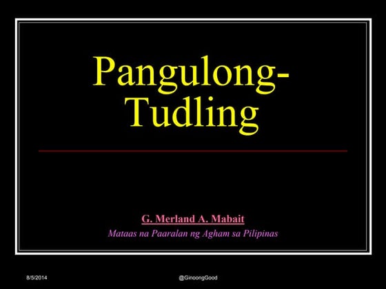 Editoryal o pangulong tudling | PPTX