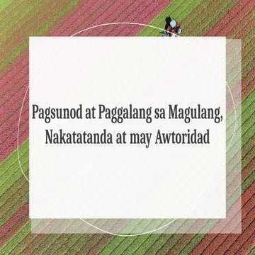 Pagsunod at paggalang sa mga magulang, nakatatanda | PPTX