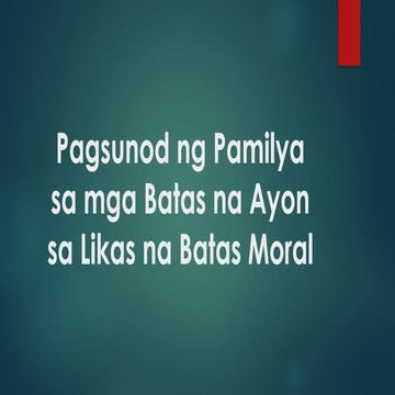 Pagsunod ng Pamilya sa mga Batas na Ayon.pptx