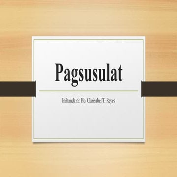 Pagsusulat bilang Susi sa Epektibong komunikasyon | PPTX