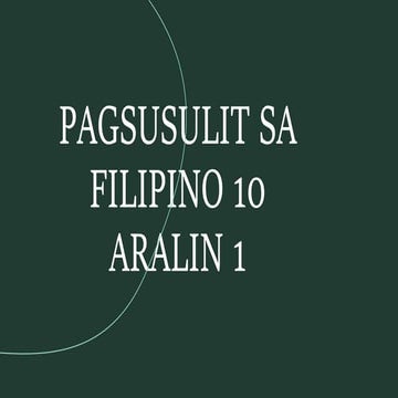 PAGSUSULIT SA FILIPINO 10.pptx