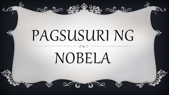 Filipino 9 Nobela at ang mga Uri ng Tunggaliang Makikita Rito | PPT
