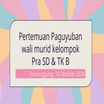 paguyuban kelas untuk sharing informasi terkait ppdb 2025.pptx