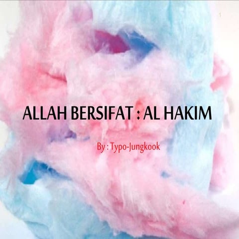 Pendidikan Islam Tingkatan 2 ; Allah Bersifat Al-Hakim | PPTX
