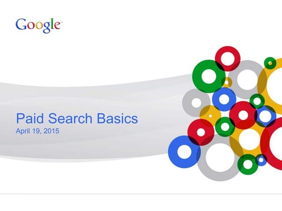 Learn The Basics of Paid Search | PPT