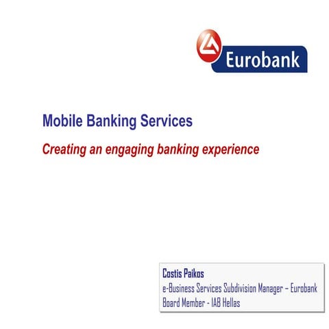 e-Business World 2013 - Πάικος Κωστής: Creating an engaging banking ...