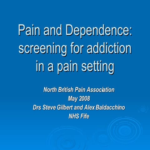 Pain And Dependence Screening For Addiction In A Pain Setting Dr Steve ...