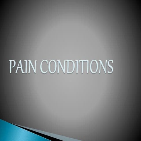 Pain conditions | PPT