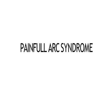 Painful arc syndrome | PPTX