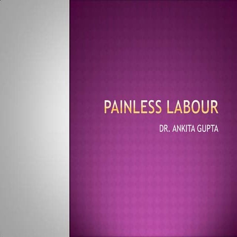 Painless labour | PPTX