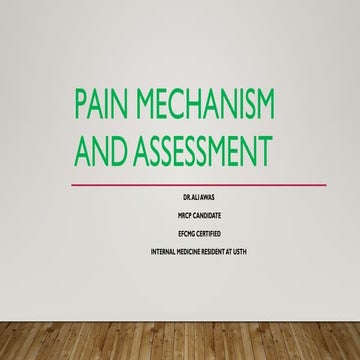 pain mechanisms and assessment of pain .pptx