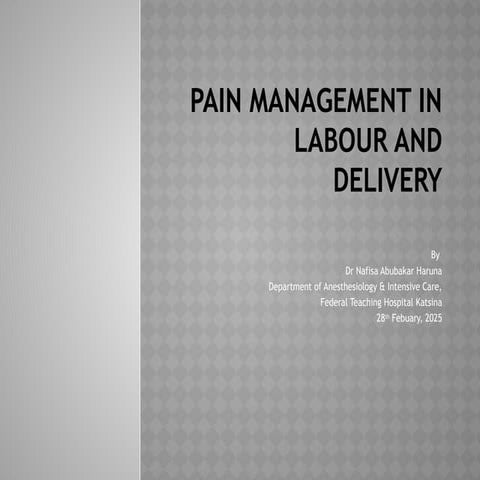 Adequate care and Pain management during labour | PPTX
