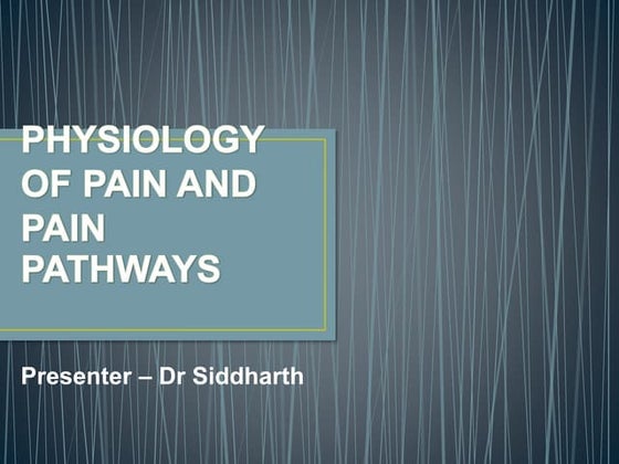 Pain physiology | PPTX