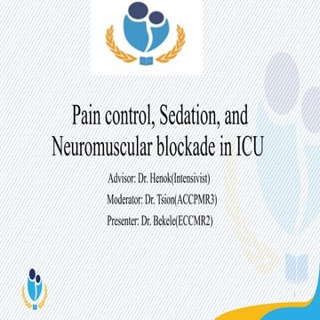 Pain, sedation and Neuromuscular blocking agents in ICU.ppt