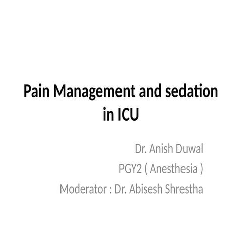 pain & sedation in ICU_6a470e6f-7ba3-4262-84aa-1a3c748b614c.pptx