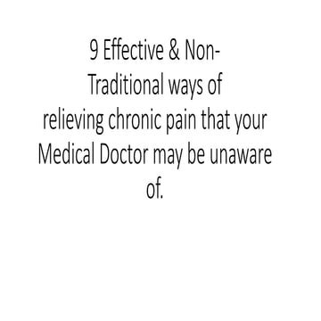 9 Effective Alternative Ways of relieving chronic pain that you doctor ...