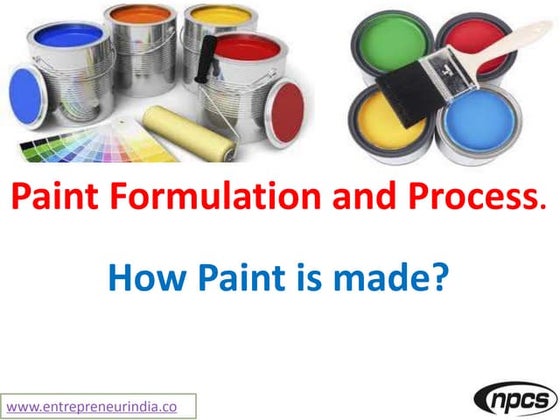 Paint Manufacturing Process | PPTX | Painting | Arts and Crafts
