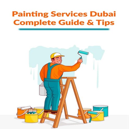 Painting Services Dubai Complete Guide & Tips.pdf