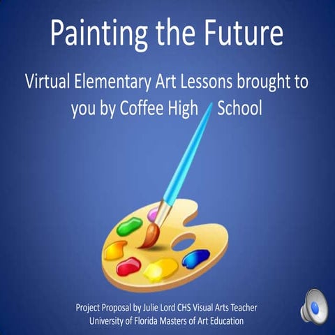 Painting the future presntation | PPTX | Education