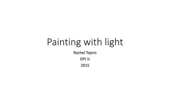 Painting with light | PPT