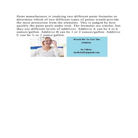 Paint manufacturer is studying two different paint formulas to deter.docx