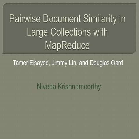 Pairwise Document Similarity In Large Collections With Map Reduce