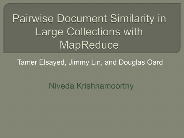 Pairwise Document Similarity In Large Collections With Map Reduce