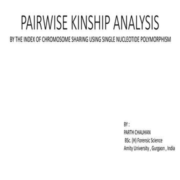 Pairwise kinship analysis - By the Index Of Chromosome Sharing Using Single Nucleotide ...