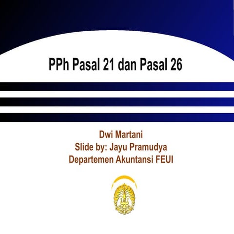 PPH 21 pajak indonesia PPH 21 gaji upah dan honoraium | PPT