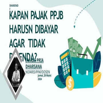 PAJAK DALAM PPJB KAPAN HARUSNYA DIBAYAR AGAR TIDAK DIDENDA | PPTX