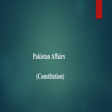 Pakistan Constitution from independence to 18th amendment.pptx