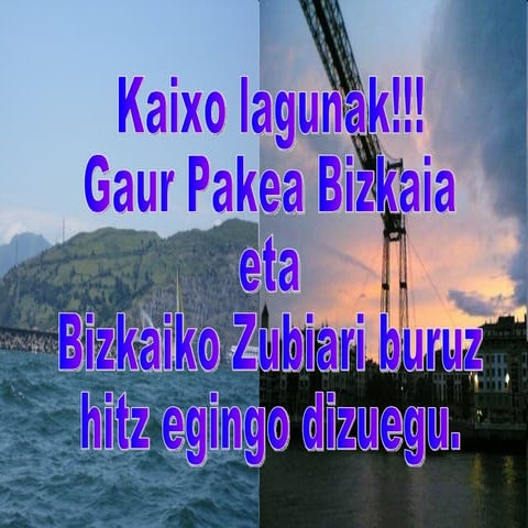 Pakea bizkaia eta bizkaiko zubia | PPT