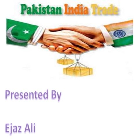 Pakistan India trade | PPTX